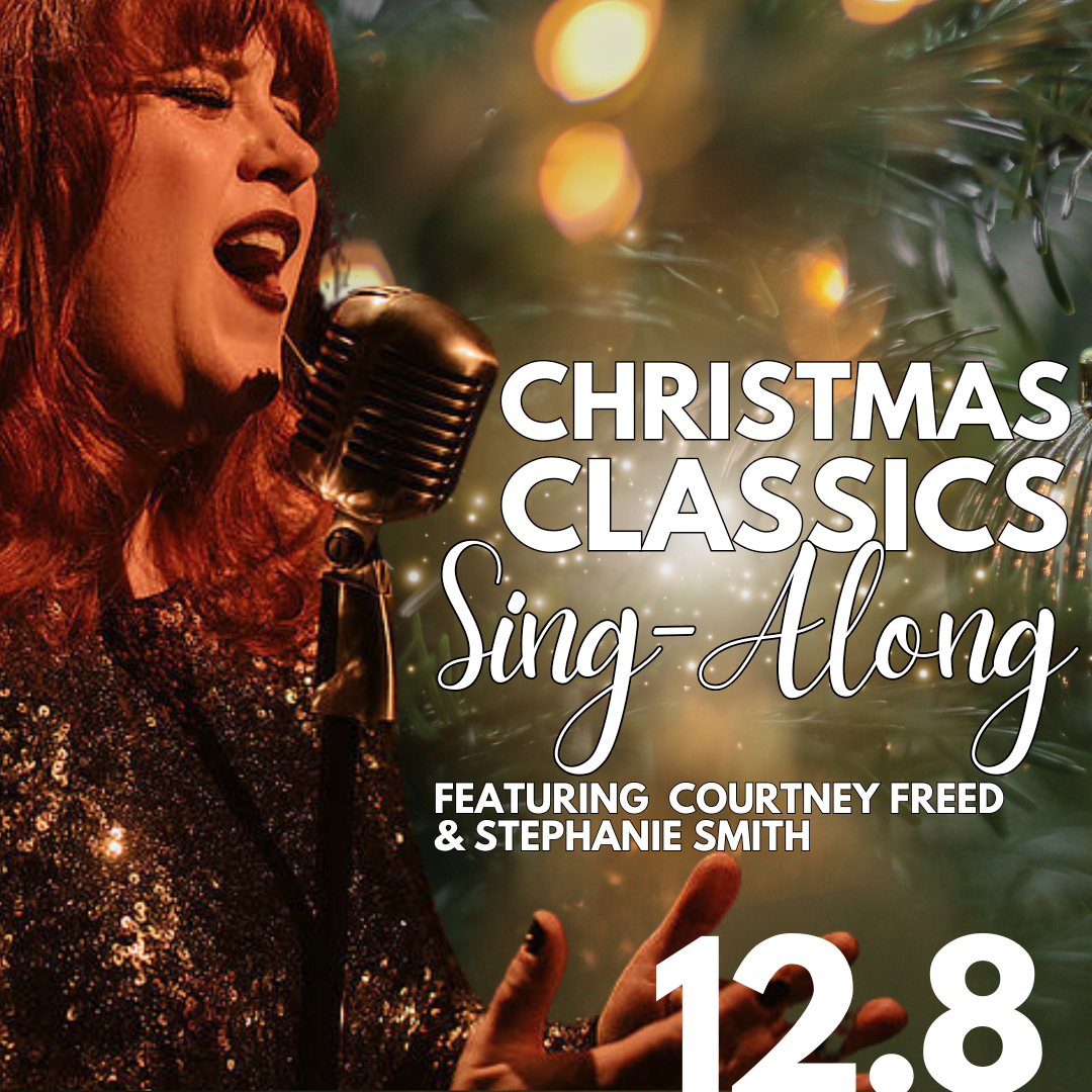 Christmas Classics Sing-Along Featuring Courtney Freed | Sherwood ...