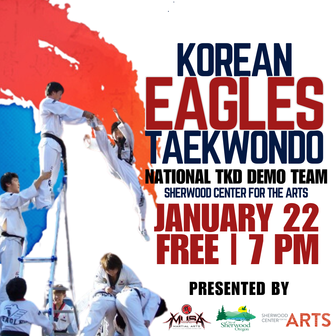 FREE Performance: Korean Eagles Taekwondo - Korean National TKD Demo Team | Sherwood Center for ...