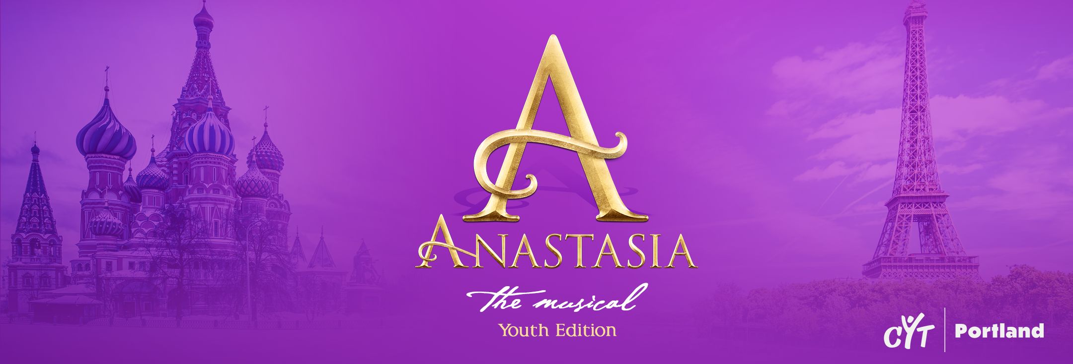 CYT Presents: Anastasia The Musical Youth Edition | Sherwood Center for ...