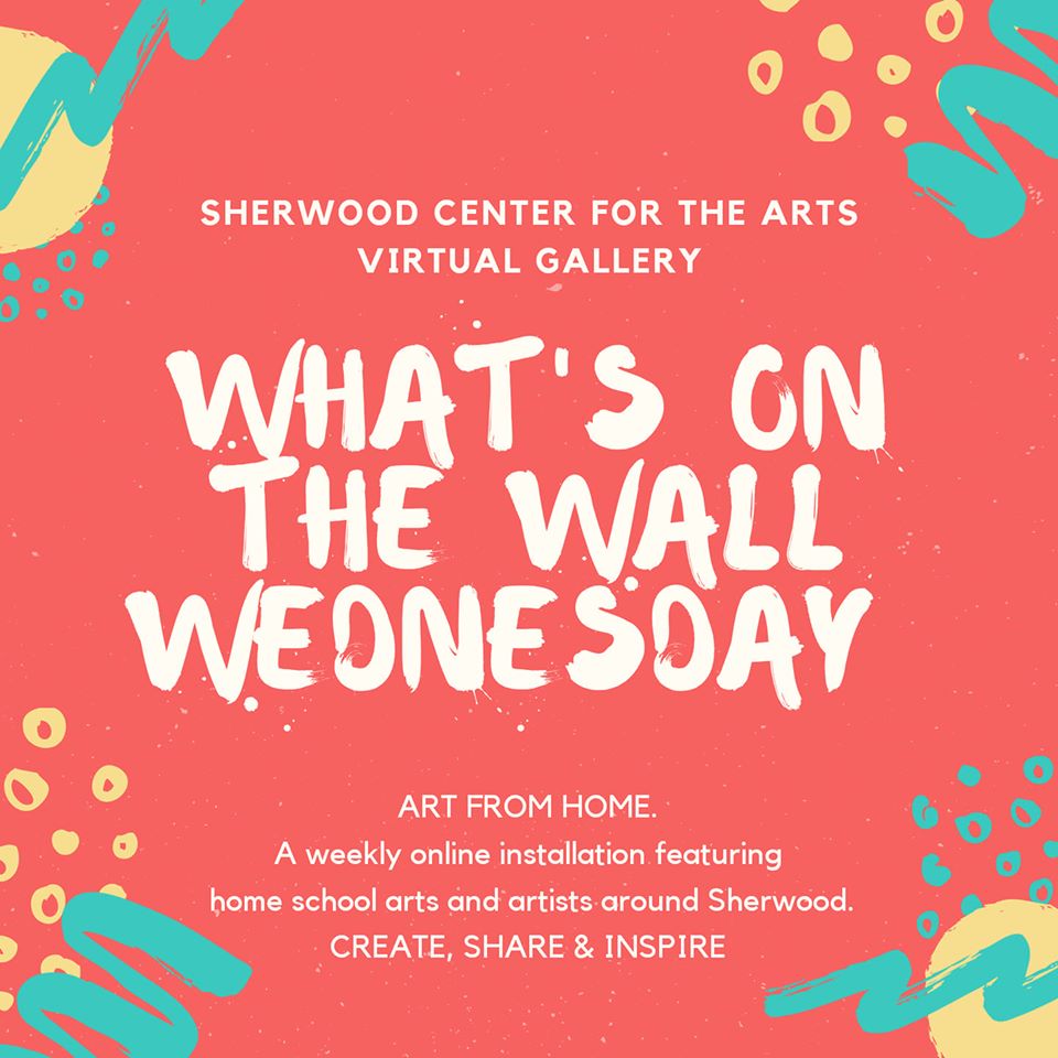 What's on the Wall Wednesday | Sherwood Center for the Arts